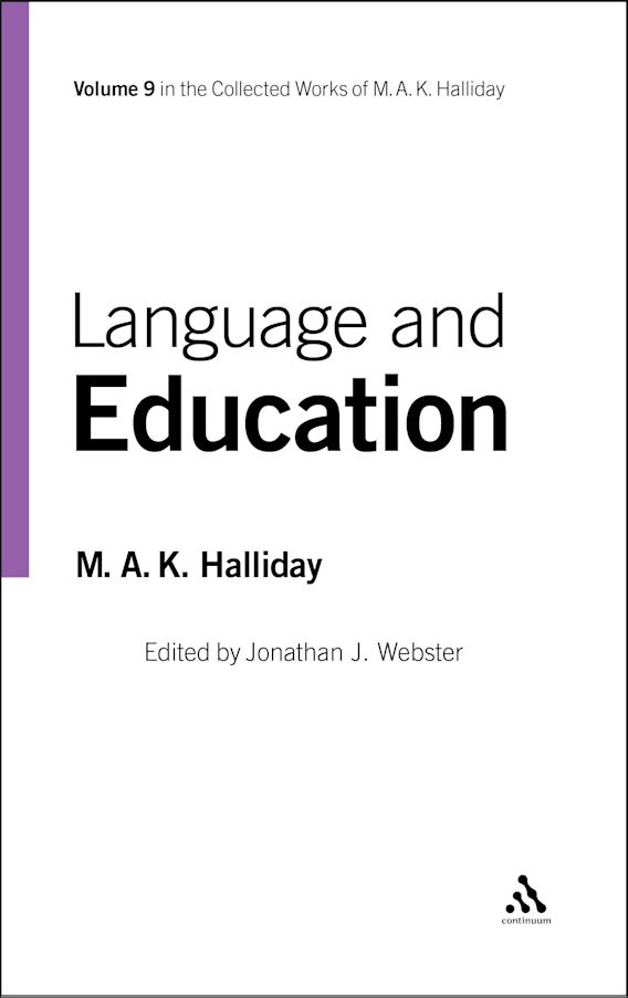 Language and Education: Volume 9: Collected Works of M.A.K. Halliday M ...