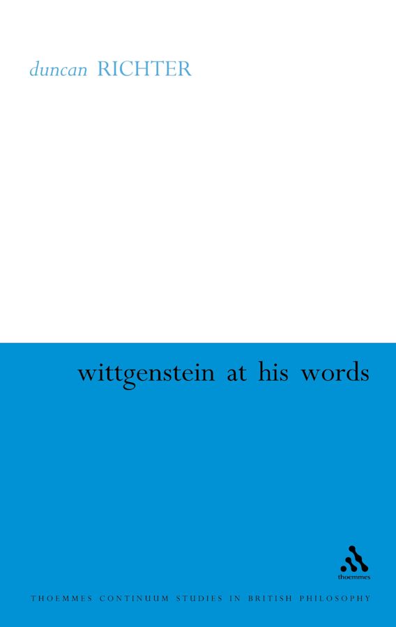 Wittgenstein at His Word: : Continuum Studies in British Philosophy ...