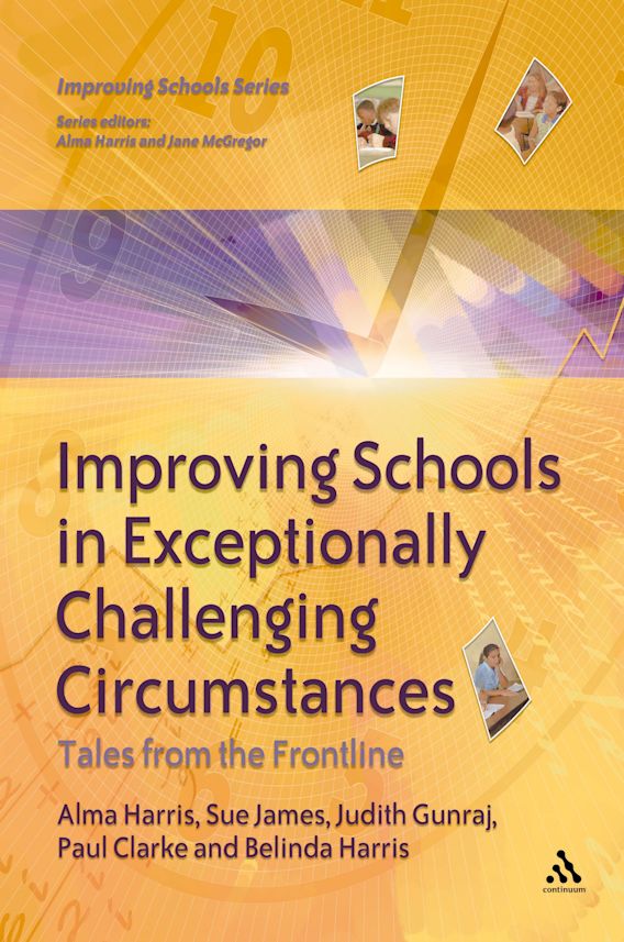 Improving Schools in Exceptionally Challenging Circumstances: Tales ...