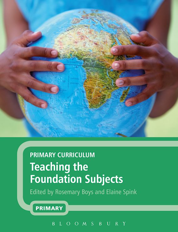 Primary Curriculum - Teaching the Foundation Subjects: : Rosemary Boys ...