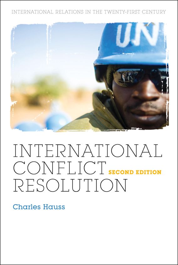 International Conflict Resolution: : International Relations for the ...