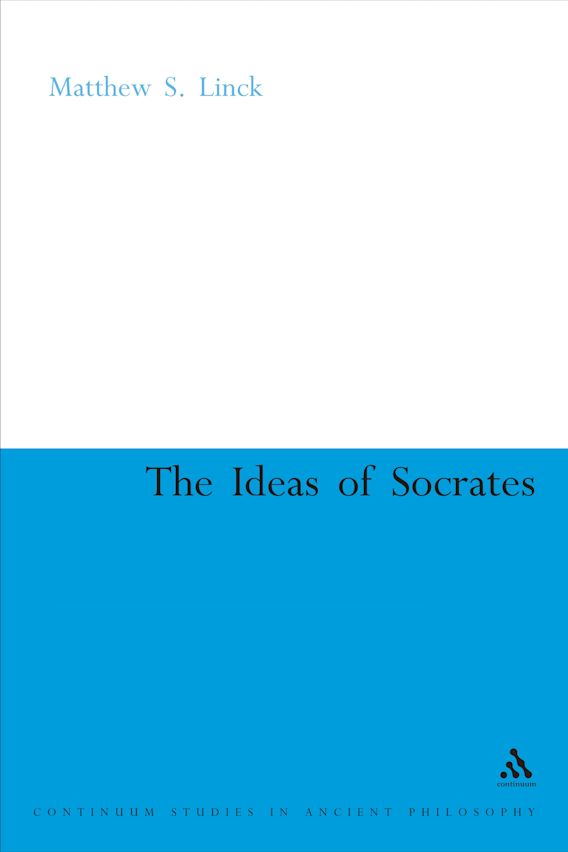 The Ideas of Socrates: : Continuum Studies in Ancient Philosophy ...