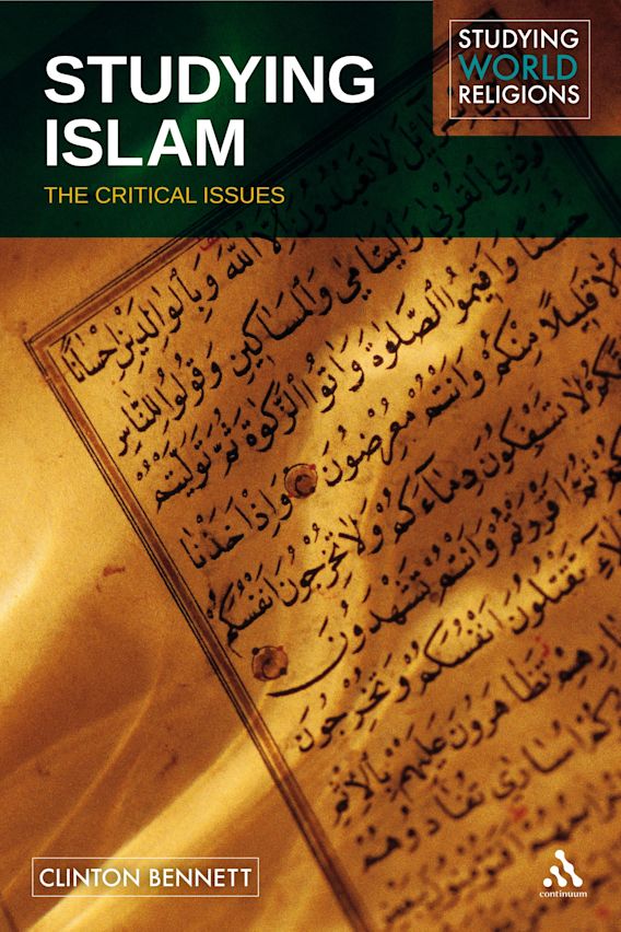 Studying Islam: The Critical Issues: Studying World Religions Clinton ...