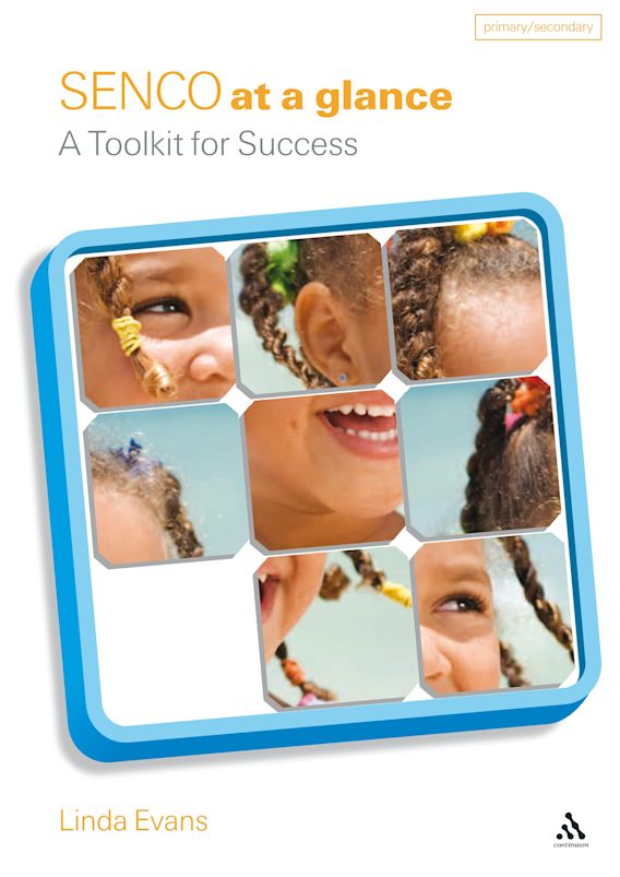 SENCO At A Glance: A Toolkit for Success: Linda Evans: Continuum