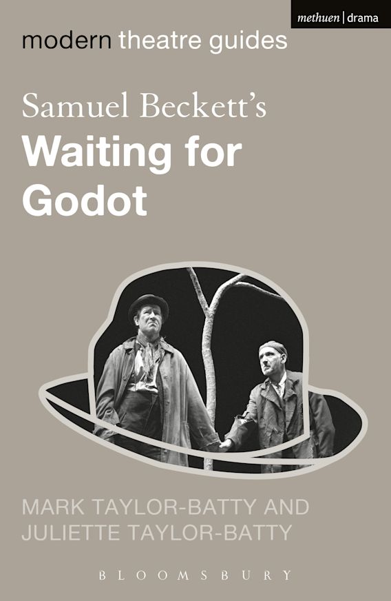 Samuel Beckett's Waiting for Godot: : Modern Theatre Guides Mark Taylor ...