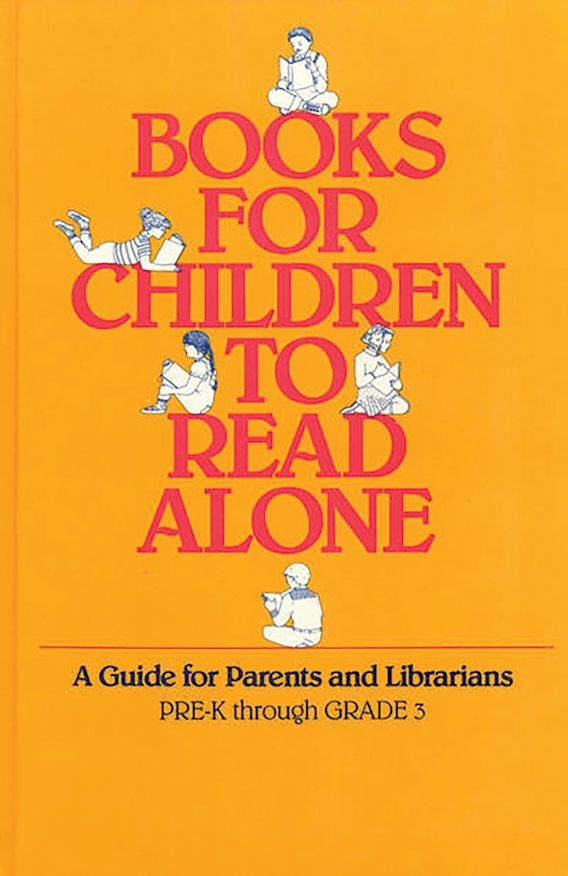 Books for Children to Read Alone: A Guide for Parents and Librarians ...