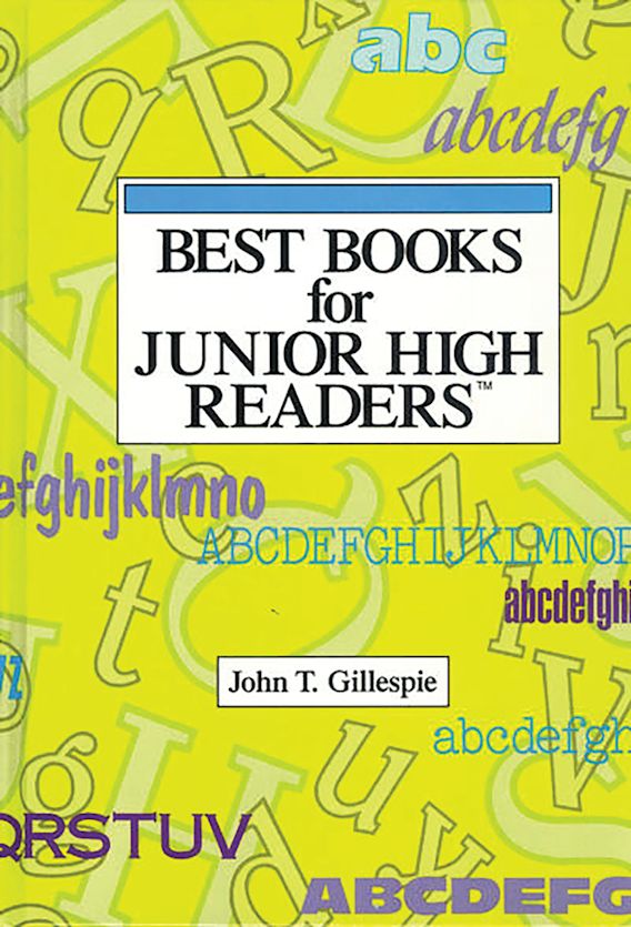 Best Books for Junior High Readers: : John T. Gillespie: Libraries ...