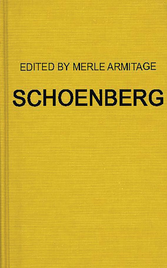 Schoenberg: Articles, by Arnold Schoenberg, Erwin Stein, and others ...