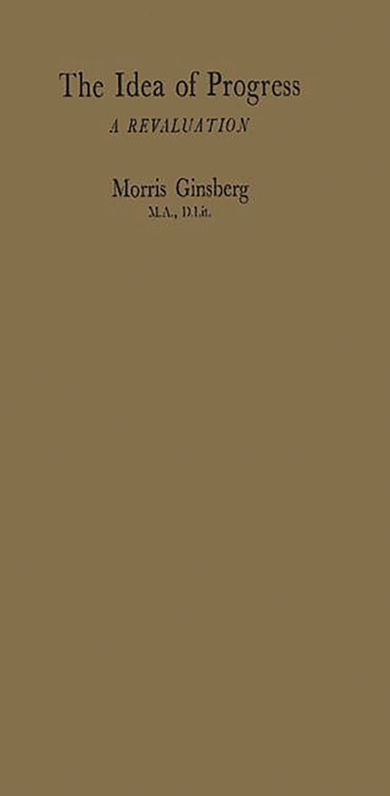 The Idea of Progress: A Revaluation: Praeger