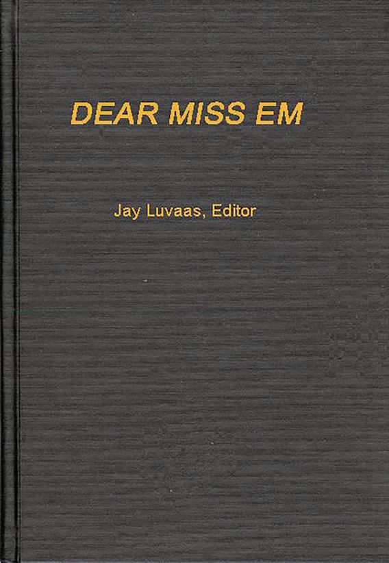 Dear Miss Em: General Eichelberger's War in the Pacific, 1942-1945 ...
