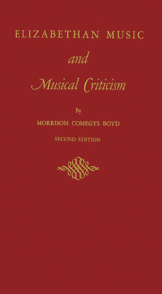 Elizabethan Music and Musical Criticism: : Praeger