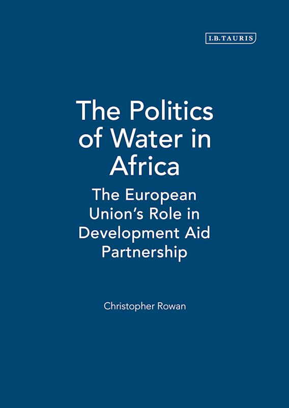 The Politics of Water in Africa: The European Union's Role in Development Aid Partnership ...