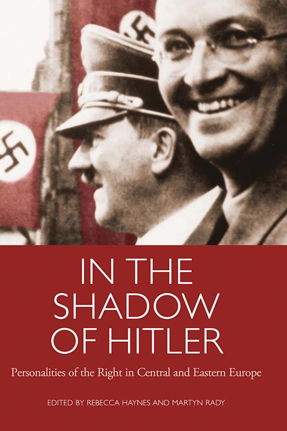 In the Shadow of Hitler: Personalities of the Right in Central and ...