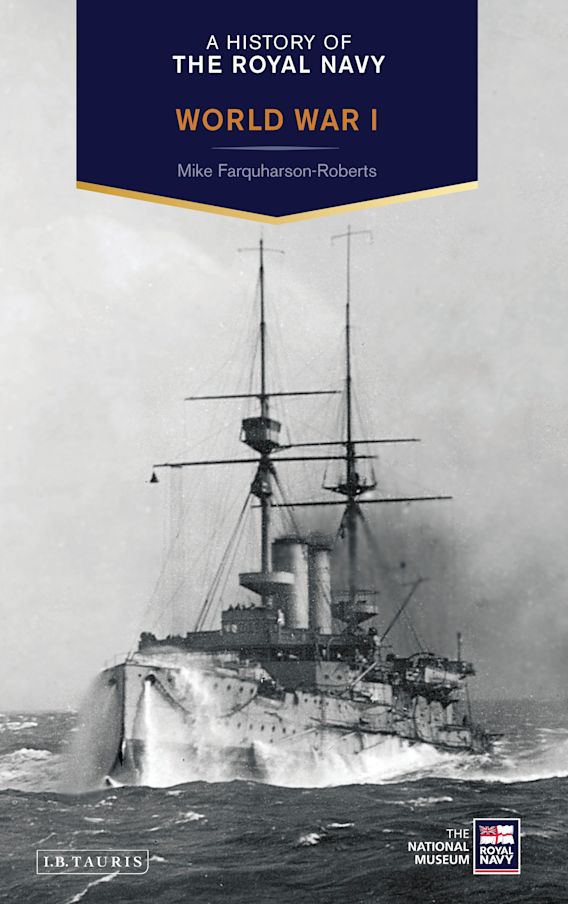 A History of the Royal Navy: World War I: : A History of the Royal Navy ...