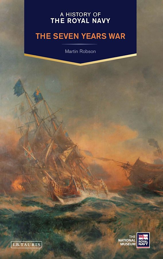 A History of the Royal Navy: The Seven Years War: A History of the ...