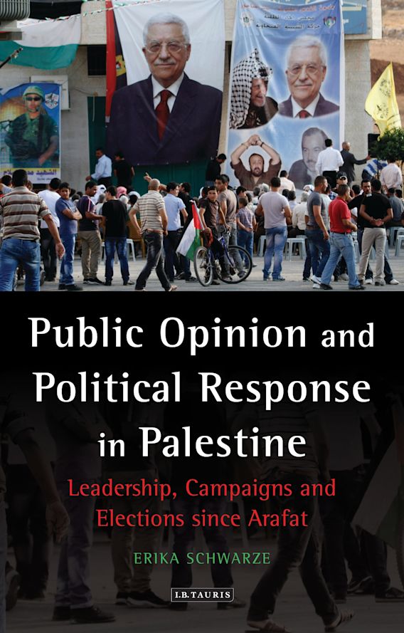 Public Opinion and Political Response in Palestine: Leadership ...