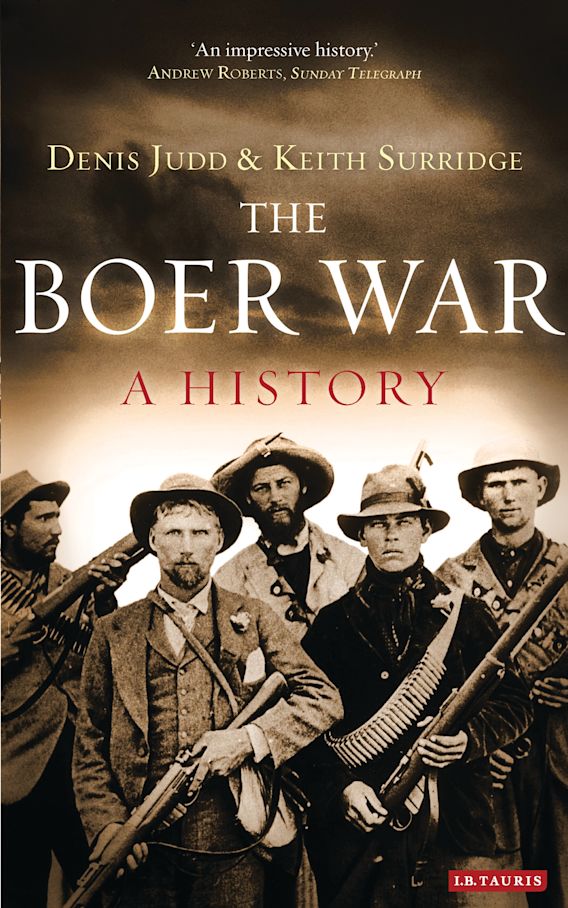 The Boer War: A History: Denis Judd: Bloomsbury Academic