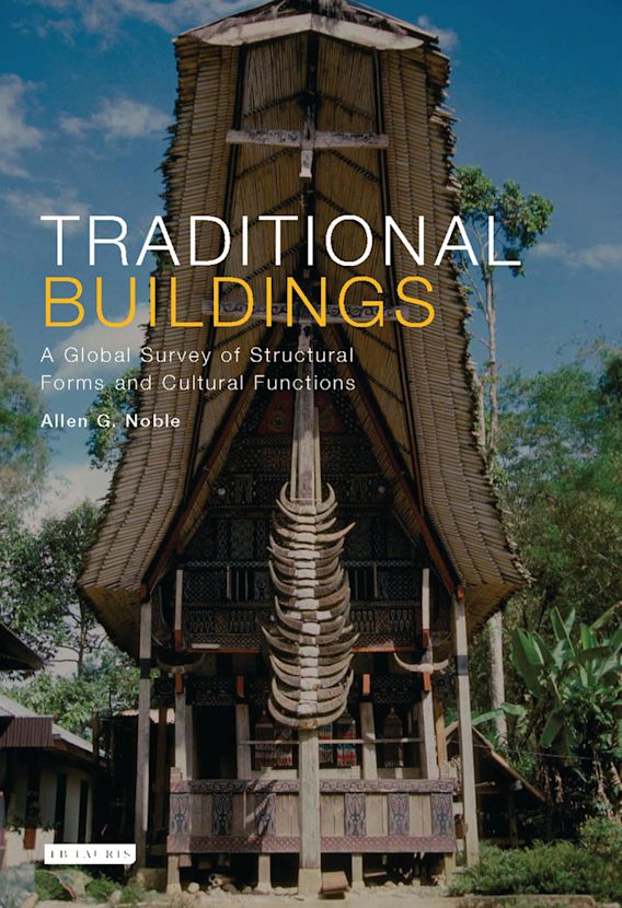 Traditional Buildings: A Global Survey of Structural Forms and Cultural ...