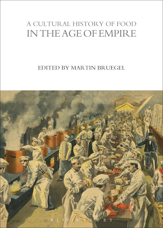 A Cultural History of Food in the Age of Empire: : The Cultural ...