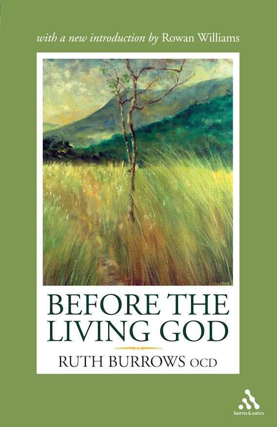 Before the Living God: : Ruth Burrows OCD: Burns & Oates