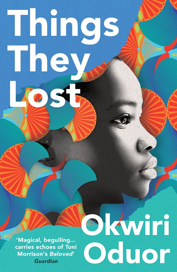 Things They Lost: : Okwiri Oduor: Oneworld