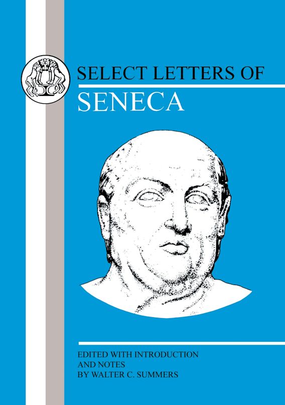 Seneca: Select Letters: : BCPaperbacks Lucius Annaeus Seneca Bristol ...