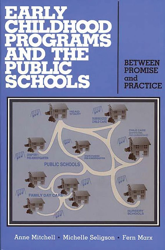 Early Childhood Programs and the Public Schools: Between Promise and ...
