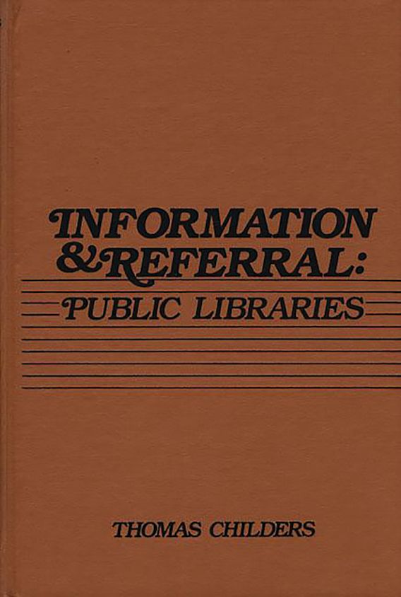 Information and Referral: Public Libraries: Praeger