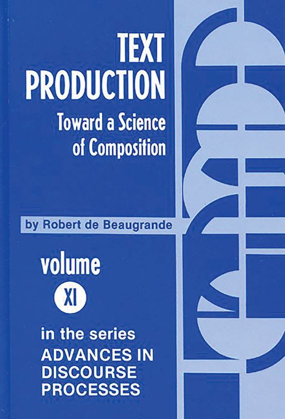 Text Production: Toward a Science of Composition: Advances in Discourse ...