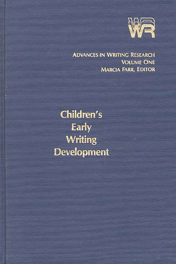 Advances in Writing Research, Volume 1: Children's Early Writing ...