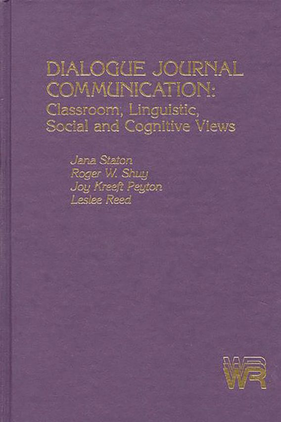 Dialogue Journal Communication: Classroom, Linguistic, Social, and ...