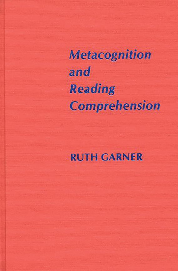 Metacognition and Reading Comprehension: : Cognition and Literacy Ruth ...