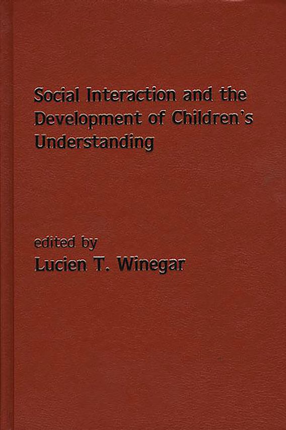 Social Interaction and the Development of Children's Understanding ...