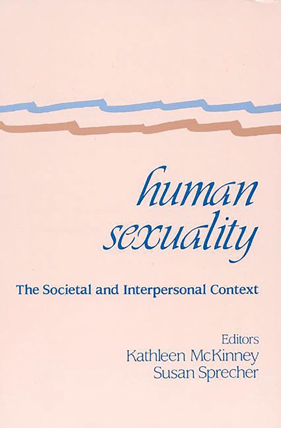 Human Sexuality: The Societal and Interpersonal Context: Kathleen ...