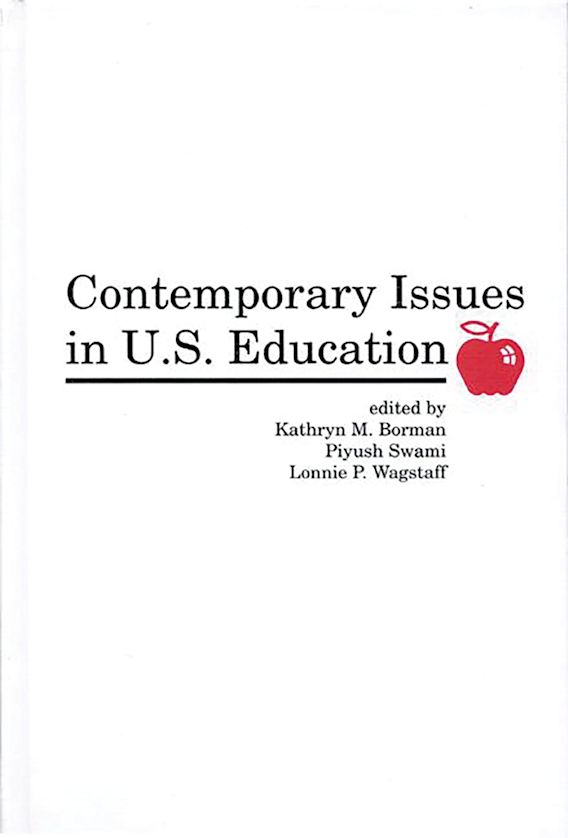 Contemporary Issues in U.S. Education: : Kathryn M. Borman: Praeger