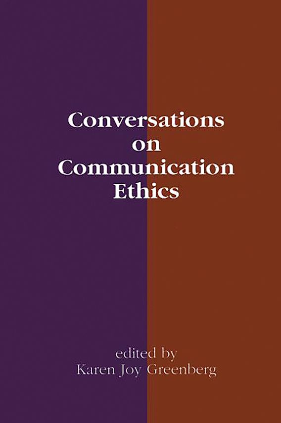 Conversations on Communication Ethics: : Communication and Information ...