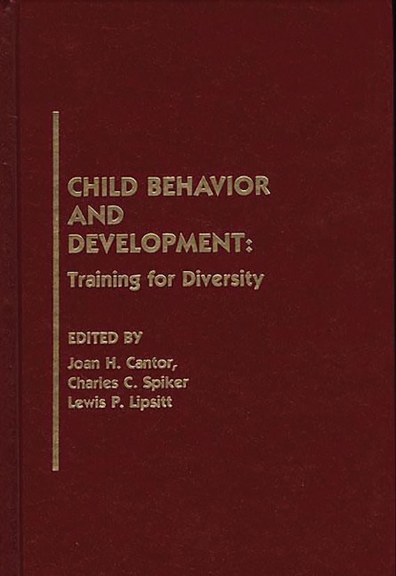 Child Behavior and Development: Training for Diversity: Joan H. Cantor ...