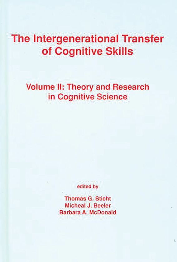 The Intergenerational Transfer of Cognitive Skills: Volume II: Theory ...