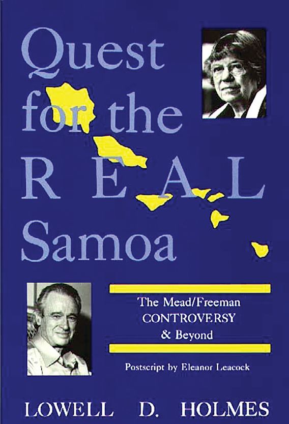 Quest for the Real Samoa: The Mead/Freeman Controversy and Beyond ...