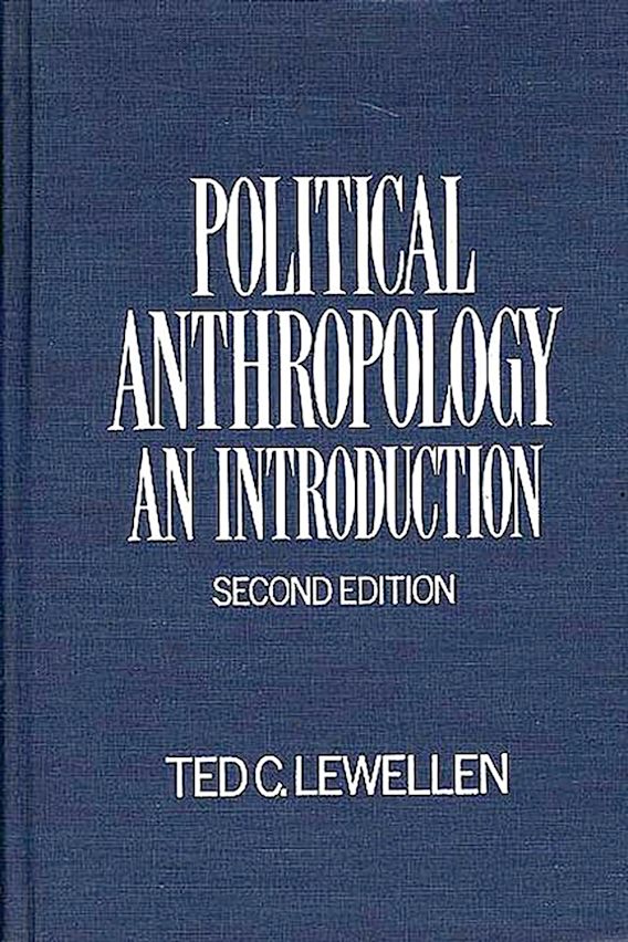 Political Anthropology: An Introduction: Praeger