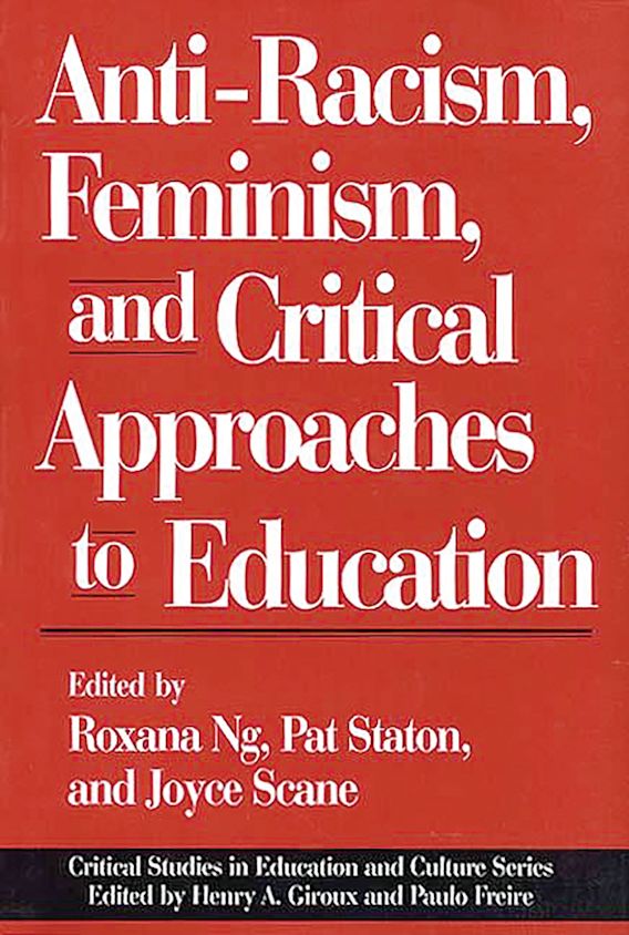 Anti-Racism, Feminism, and Critical Approaches to Education: : Critical ...