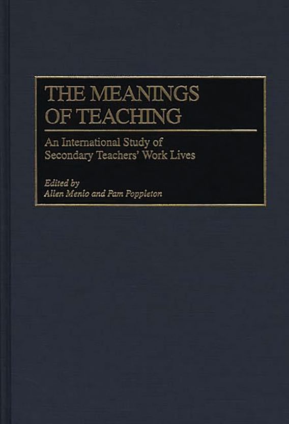 The Meanings of Teaching: An International Study of Secondary Teachers ...