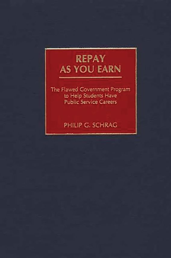 Repay As You Earn: The Flawed Government Program to Help Students Have ...