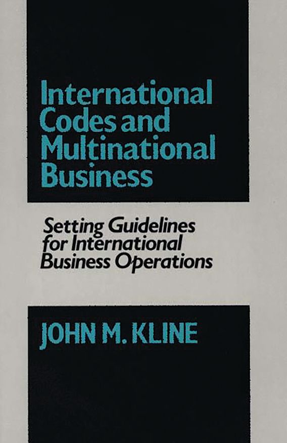 International Codes and Multinational Business: Setting Guidelines for ...