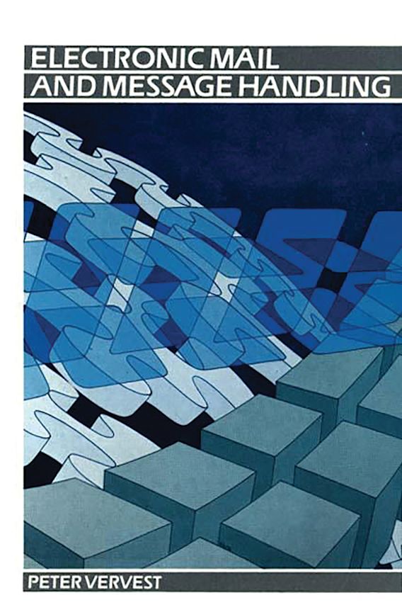 Electronic Mail and Message Handling: : Praeger
