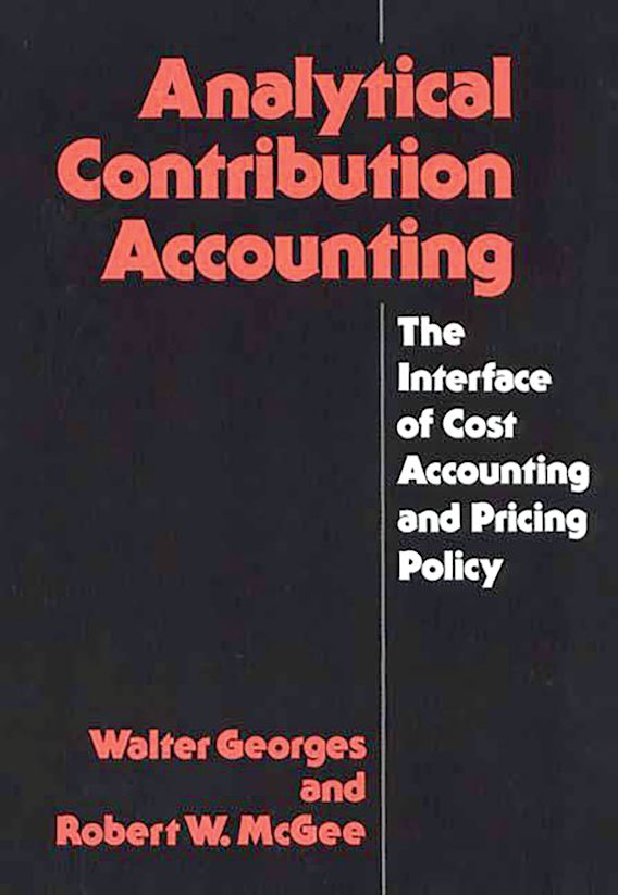 Analytical Contribution Accounting: The Interface of Cost Accounting ...