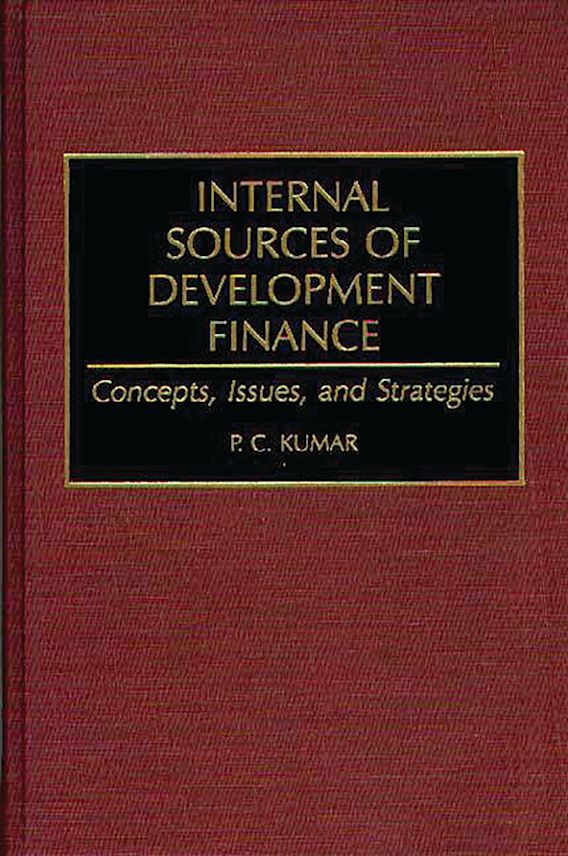 Internal Sources of Development Finance: Concepts, Issues, and ...