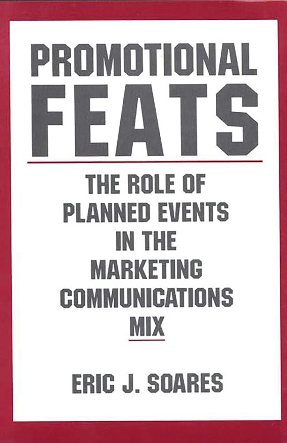 Promotional Feats: The Role of Planned Events in the Marketing ...