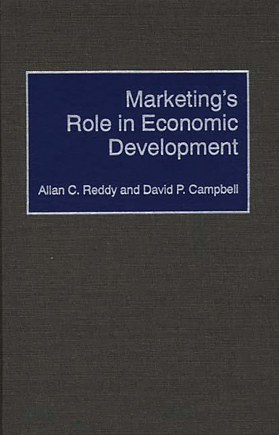 Marketing's Role in Economic Development: : David P. Campbell: Praeger