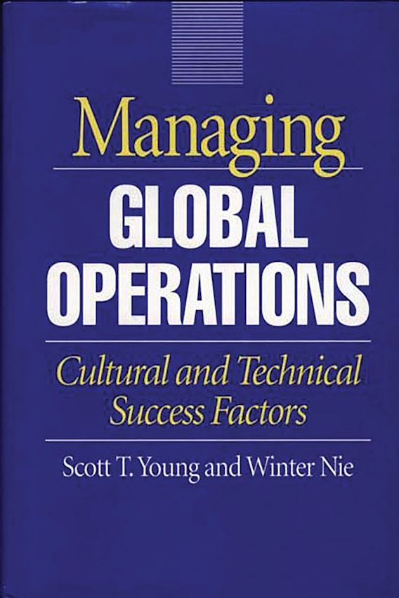 Managing Global Operations: Cultural and Technical Success Factors ...
